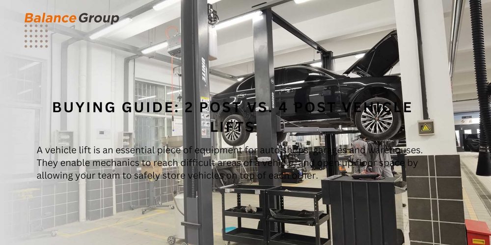 Buying Guide: 2 Post vs. 4 Post Vehicle Lifts - Balance Group